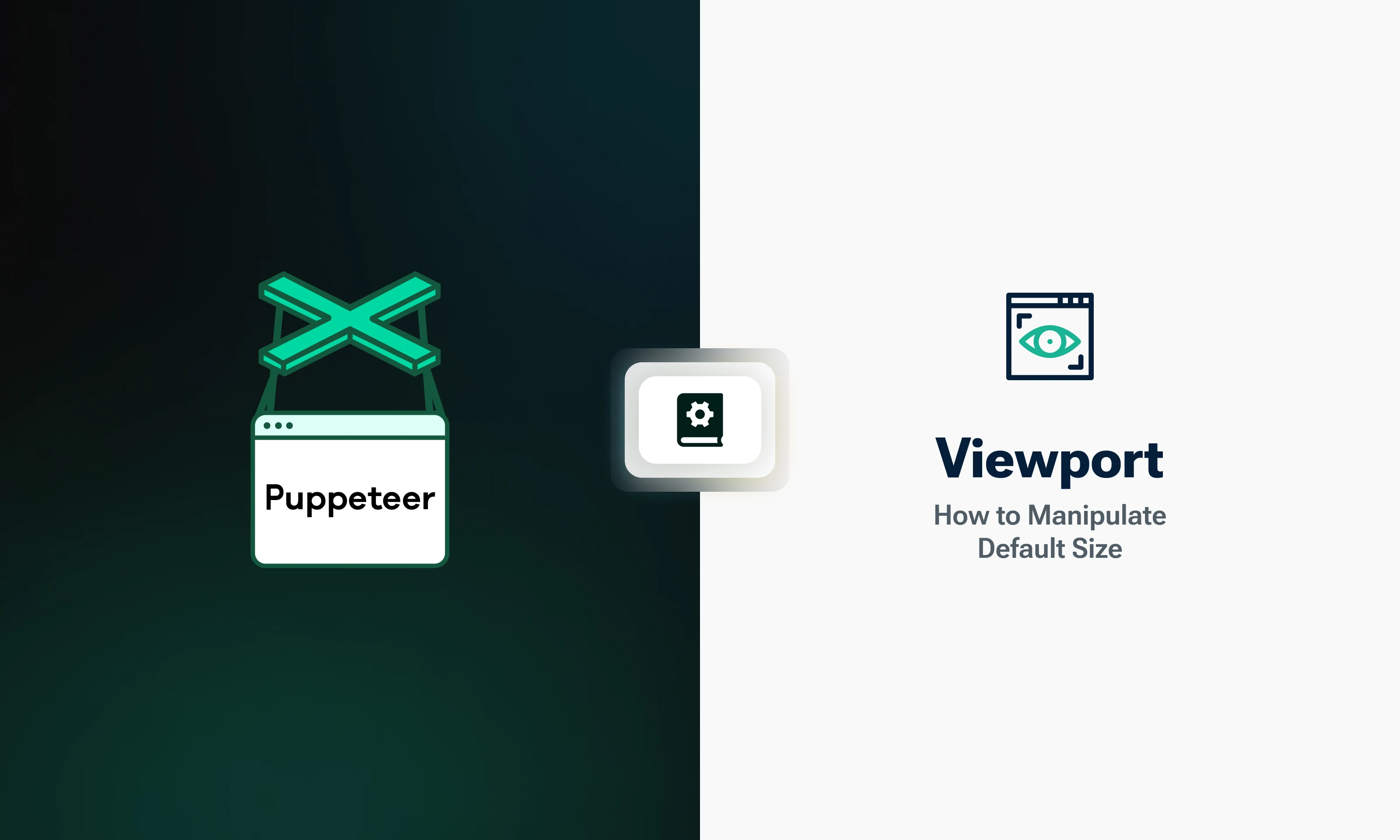 Viewport in Puppeteer: How to Manipulate Default Size
